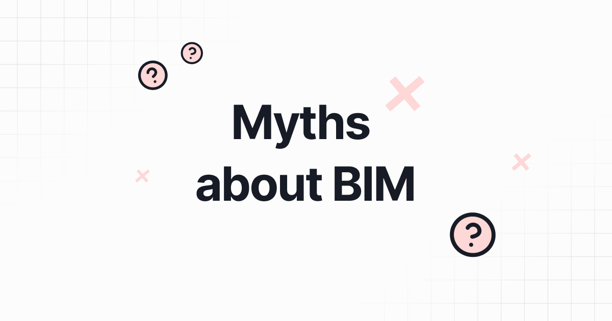 Unraveling 10 Common BIM Misconceptions in Construction Unraveling 10 Common BIM Misconceptions in Construction